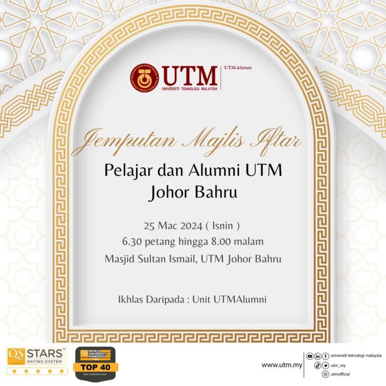 Majlis Iftar Pelajar dan ALUMNI UTM – Calendar & Events