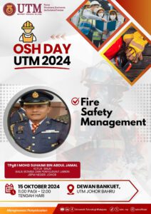OSH Day UTM 2024 : Fire Safety Management – Calendar & Events